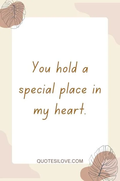 You Are So Special to Me Quotes - Quotes I Love