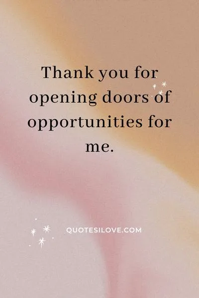 Thank You Quotes for Opportunities - Quotes I Love