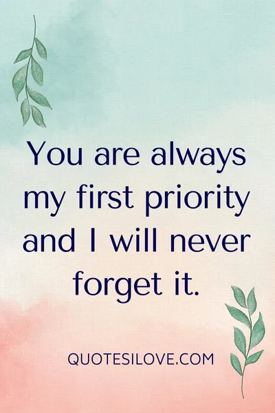 You Are Always My First Priority Quotes