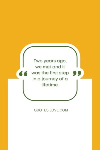Two Years Ago Today Was the First Time We Met Quotes