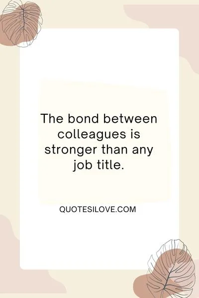 Memories With Colleagues Quotes