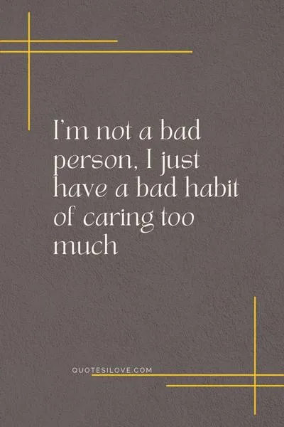 Sorry I Am a Bad Person Quotes - Quotes I Love