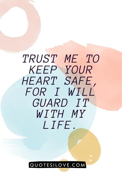 I Will Keep Your Heart Safe Quotes - Quotes I Love