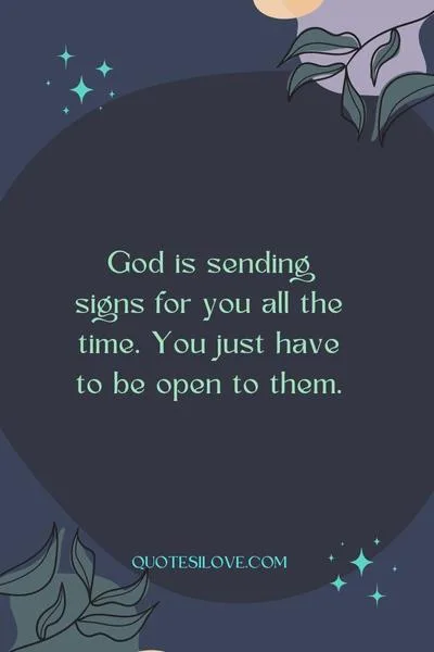 God Sends Signs Quotes - Quotes I Love