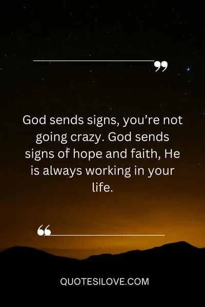 God Sends Signs Quotes - Quotes I Love