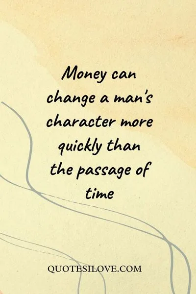 Money Changes People Quotes